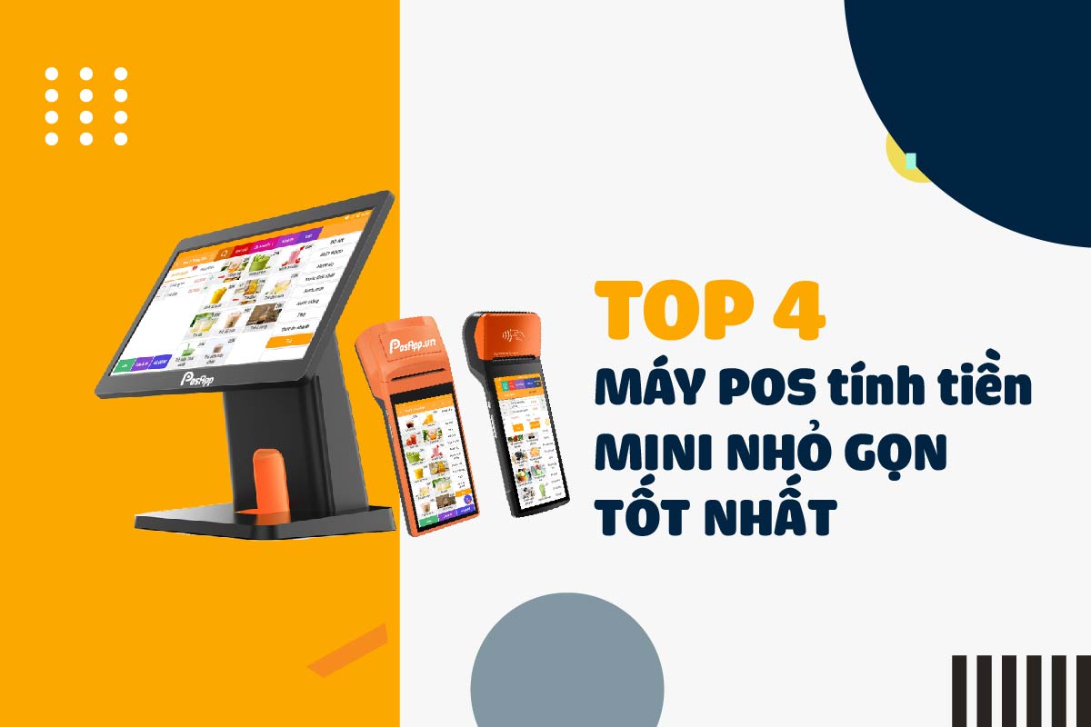 Top 4 máy POS tính tiền mini cầm tay in bill nhỏ gọn 2025