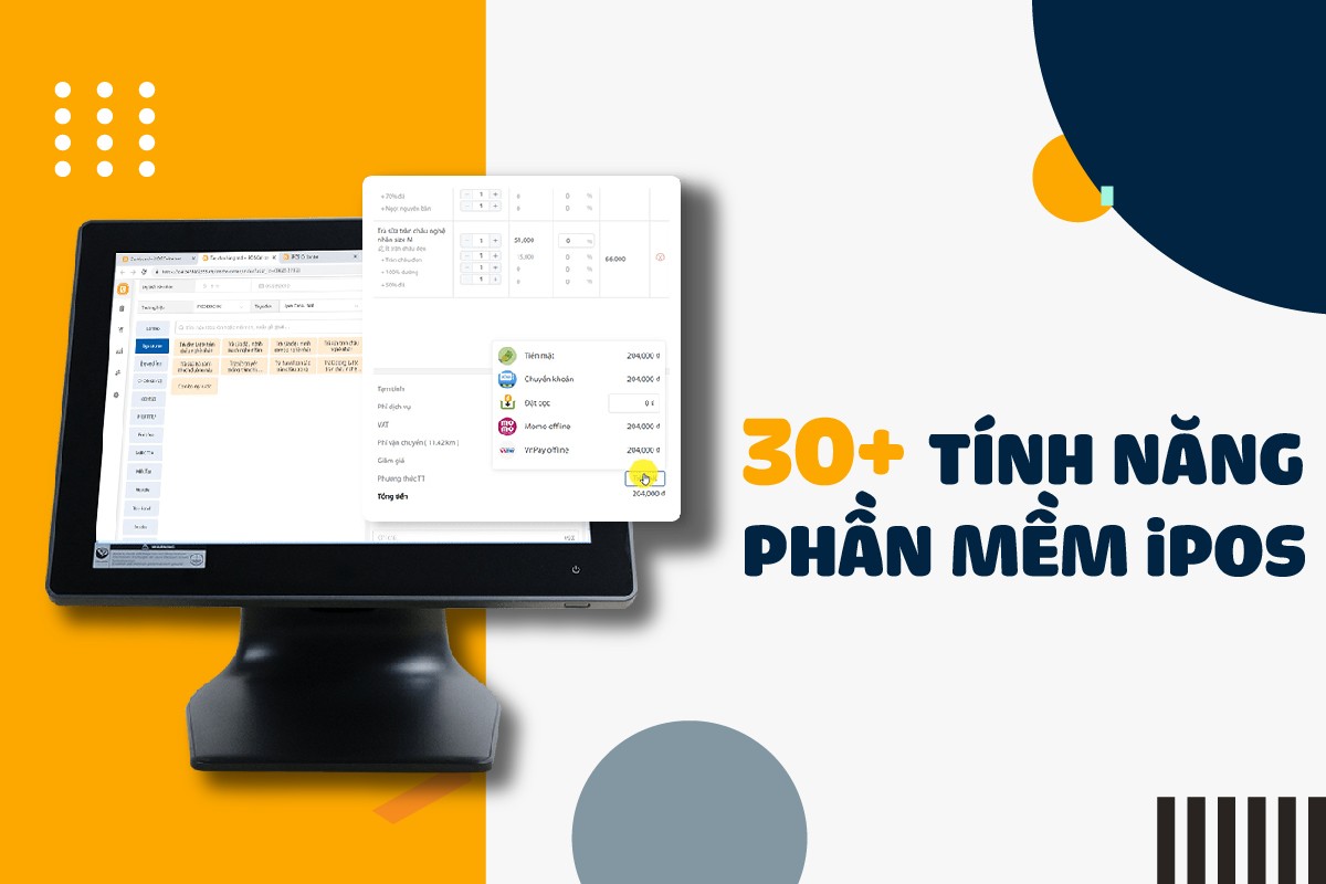 Tổng hợp 30+ tính năng phần mềm iPOS - iPOS có tốt không?
