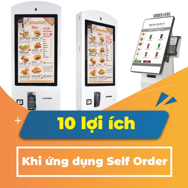 10 lợi ích khi ứng dụng self order vào kinh doanh nhà hàng